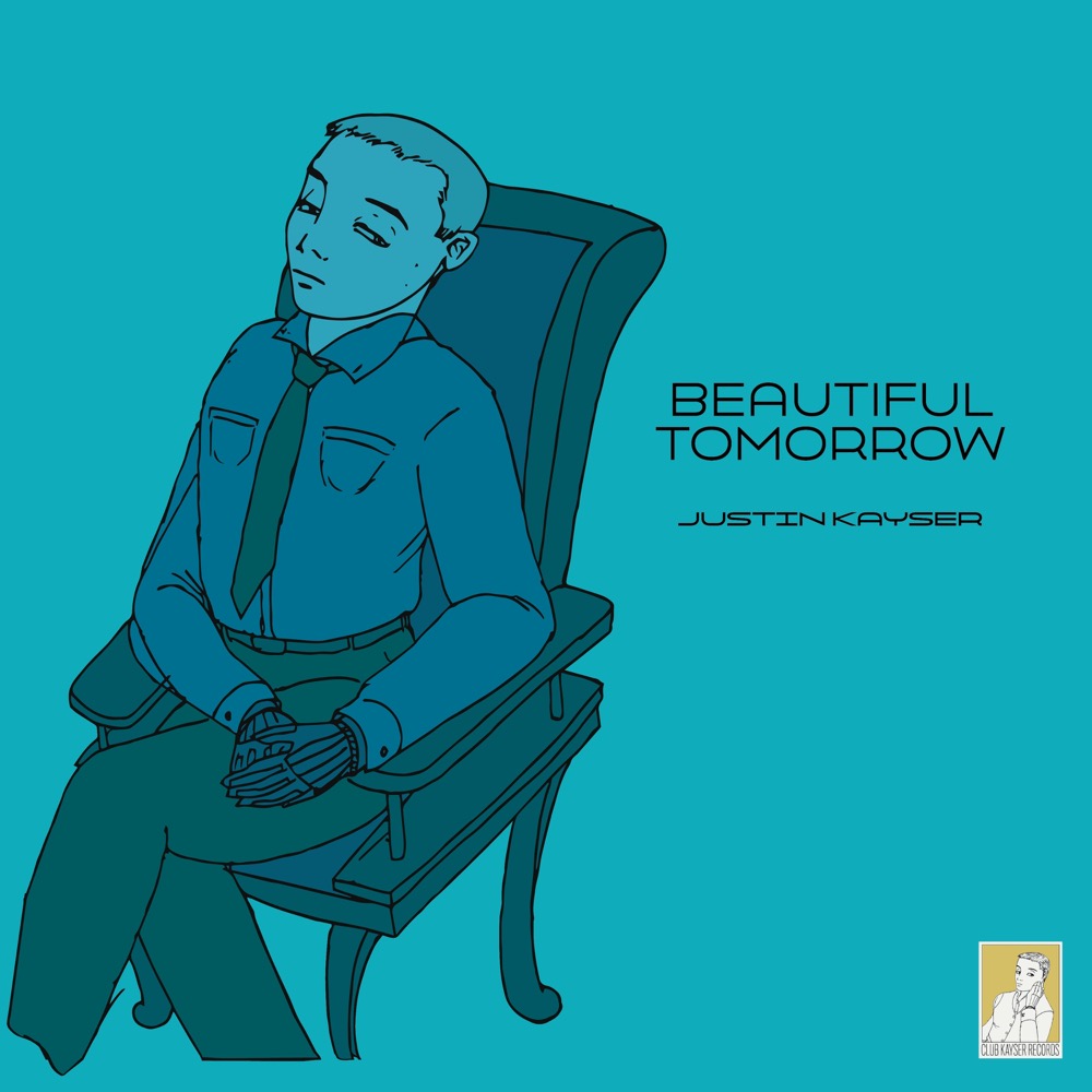 Justin Kayser - Beautiful Tomorrow - Reviews - Album of The Year