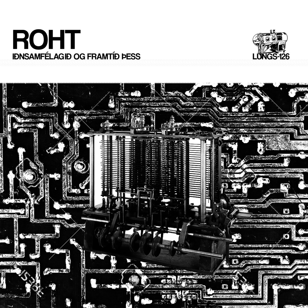 ROHT - Iðnsamfélagið og framtíð þess - Reviews - Album of The Year