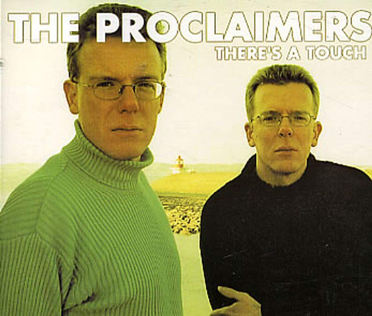 The Proclaimers - There's A Touch (Single) - Reviews - Album of The Year