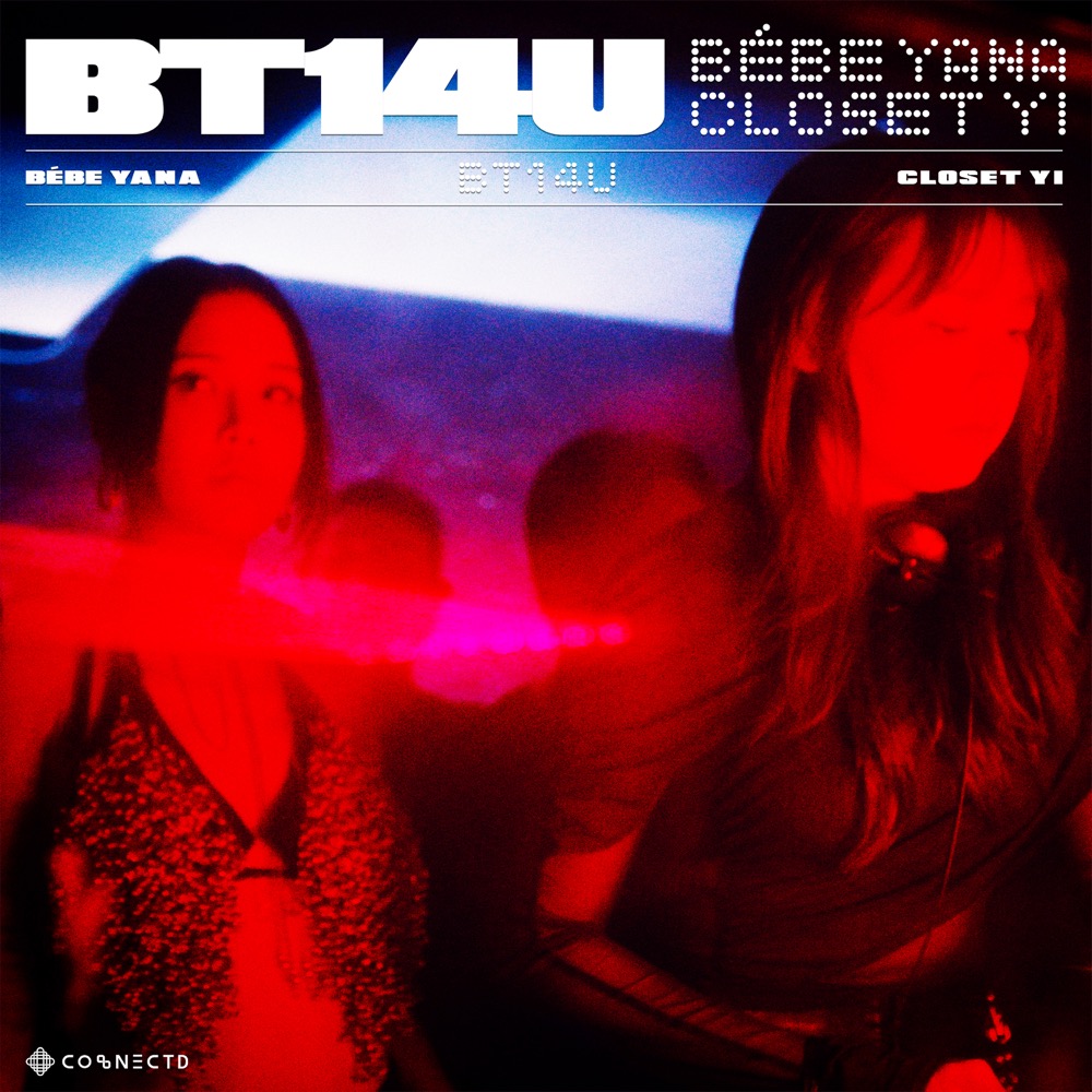 BÉBE YANA & Closet Yi - BT14U (Single) - Reviews - Album of The Year