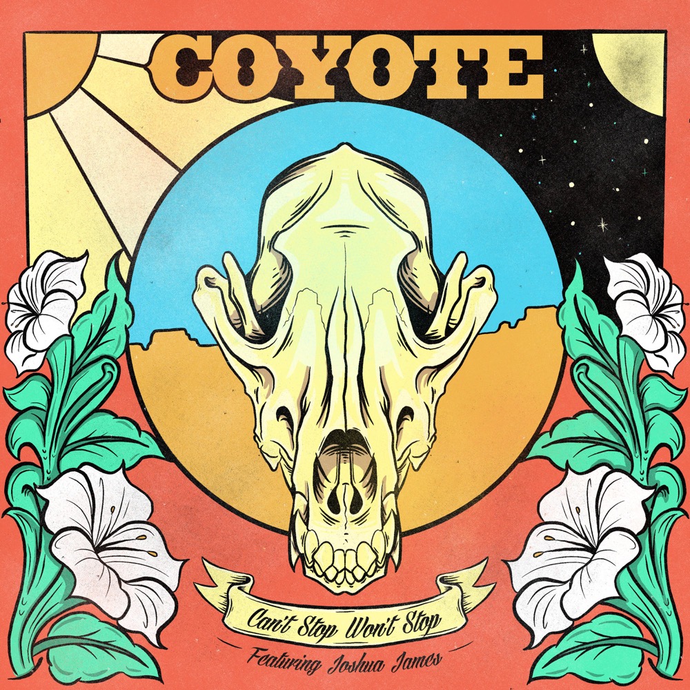 Can't Stop Won't Stop - Coyote (Single) - Reviews - Album of The Year