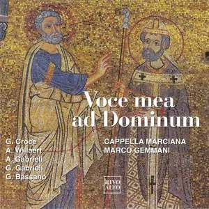 Cappella Marciana & Marco Gemmani - Voce mea ad Dominum - Reviews ...