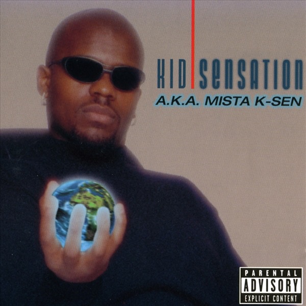 Kid Sensation - A.K.A. Mista K-Sen - Reviews - Album of The Year