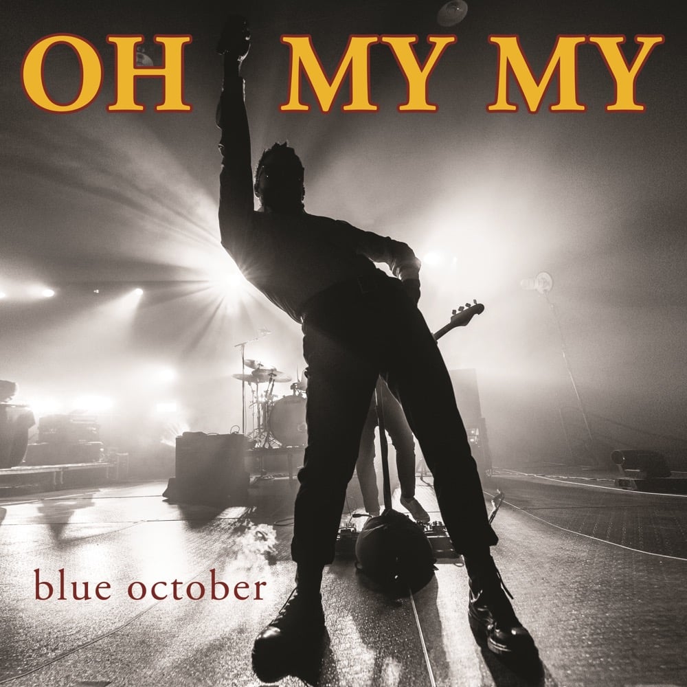 Blue October - Oh My My (Single) - Reviews - Album of The Year