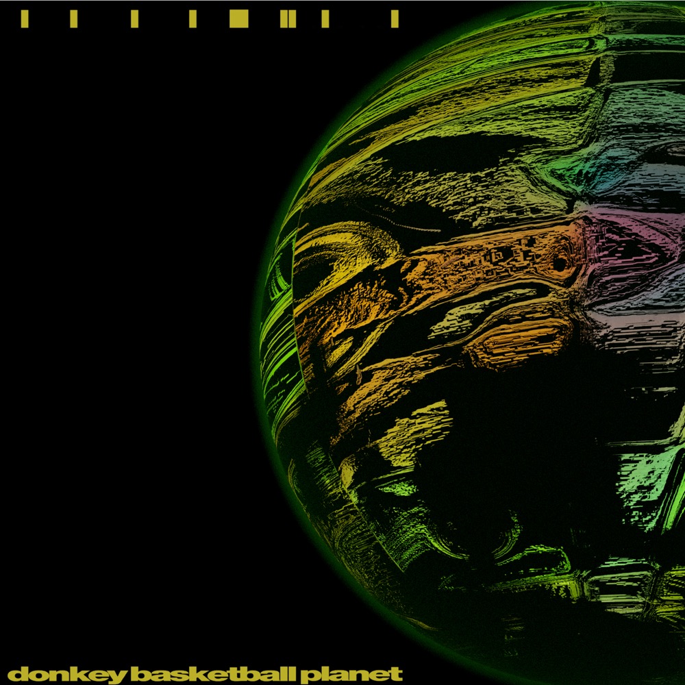 Donkey Basketball - Donkey Basketball Planet - Reviews - Album of The Year