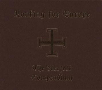 Various Artists - Looking for Europe: The Neofolk Compendium - Reviews ...