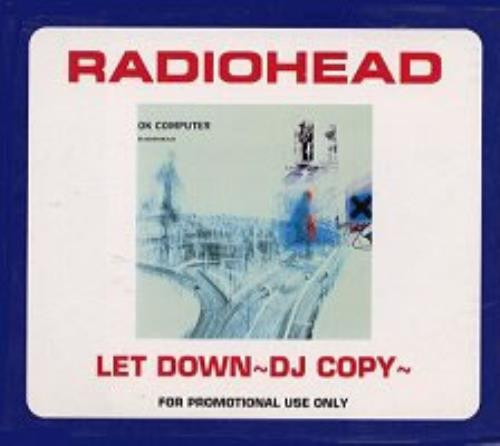 Radiohead - Let Down ~DJ Copy~ (Miscellaneous) - Reviews - Album of The ...
