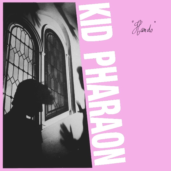 Kid Pharaon - Hands - Reviews - Album of The Year
