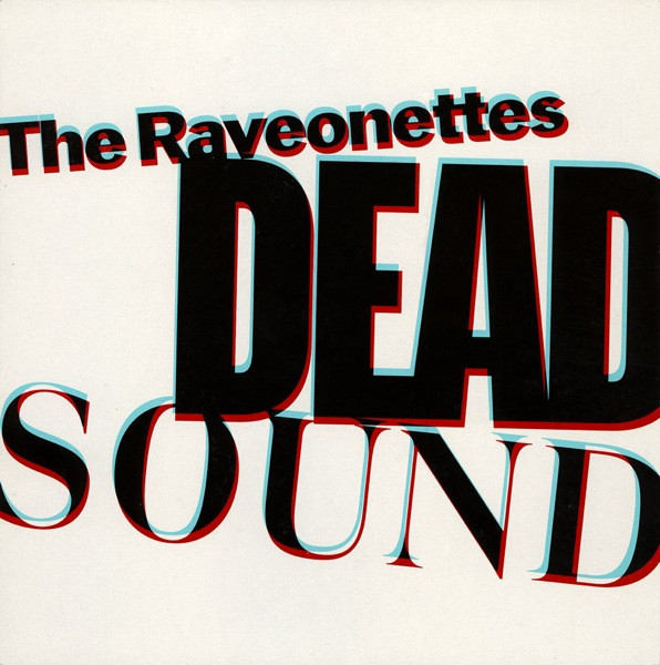 The Raveonettes - Dead Sound (Single) - Reviews - Album of The Year