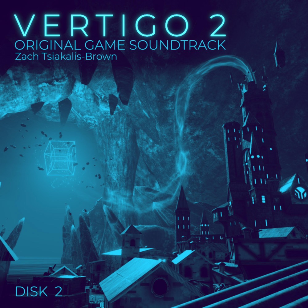Zach Tsiakalis-Brown - Vertigo 2 (Original Game Soundtrack) Disk 2 ...