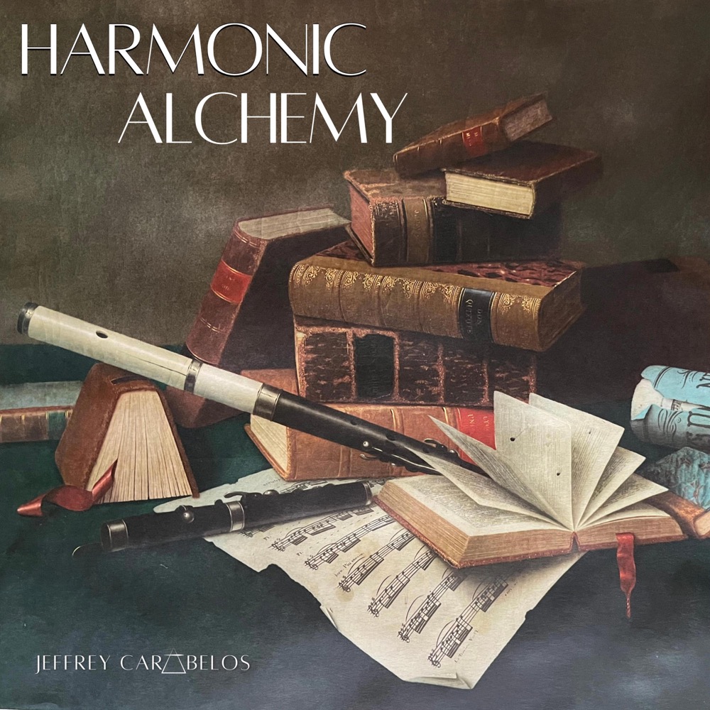 Jeffrey Carabelos - Harmonic Alchemy - Reviews - Album of The Year