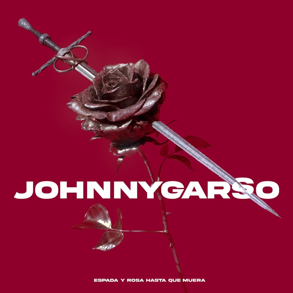 Johnny Garso - Espada y Rosa Hasta Que Muera review by mAAck - Album of ...