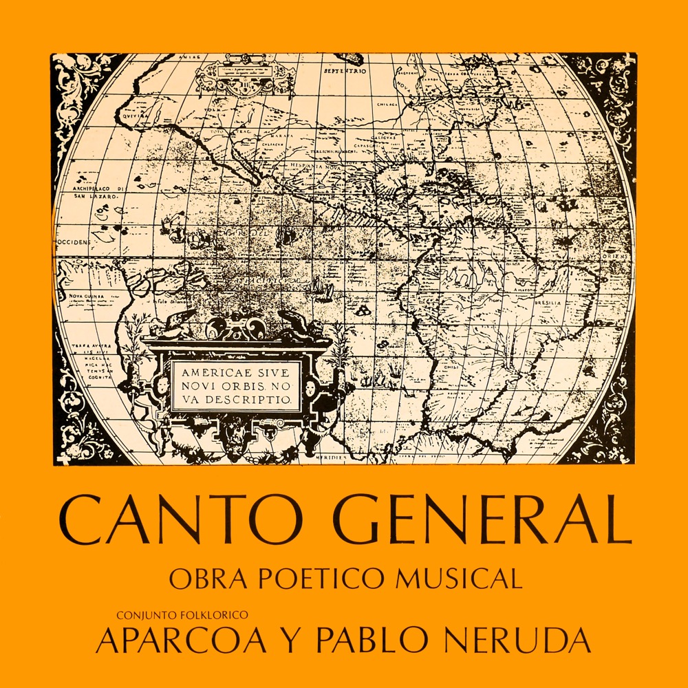 Aparcoa & Pablo Neruda - Canto General - Reviews - Album of The Year