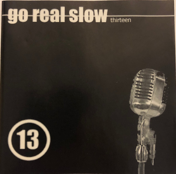 Go Real Slow - Thirteen - User Reviews - Album of The Year