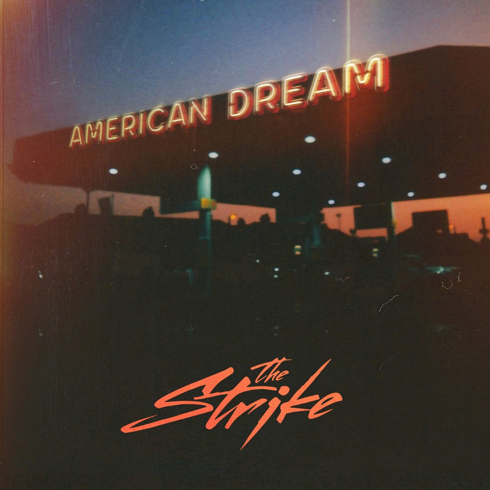 The Strike - American Dream - Reviews - Album of The Year