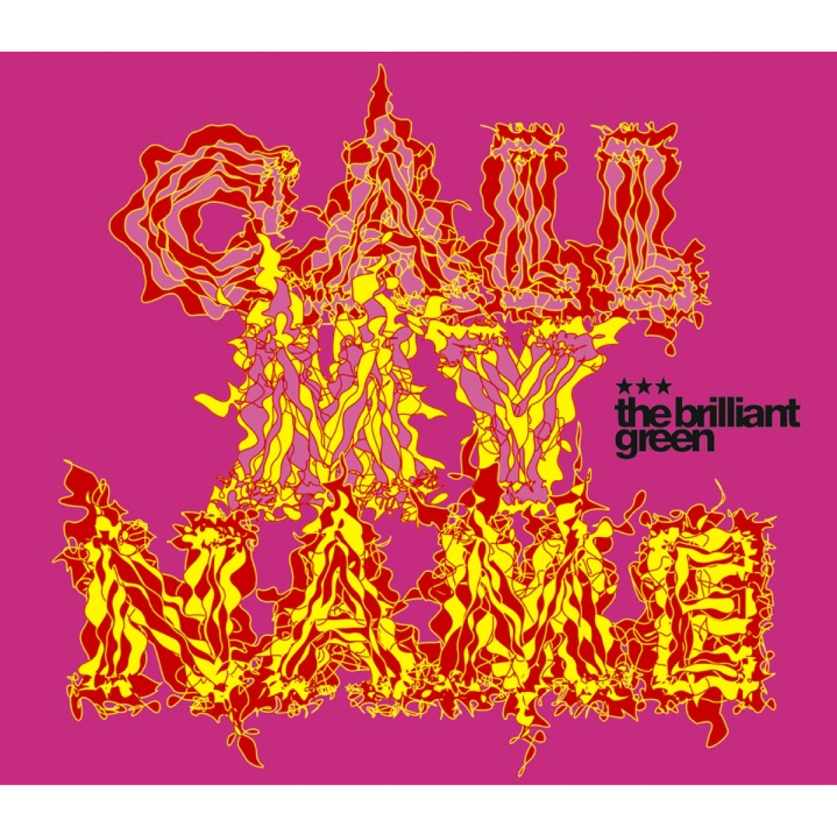 the brilliant green - CALL MY NAME (Single) - Reviews - Album of The Year