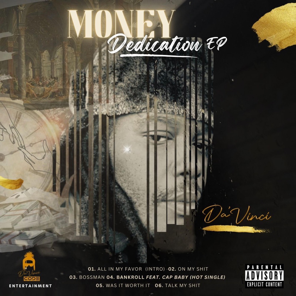 Bossman Da'Vinci - Money Dedication EP - Reviews - Album of The Year