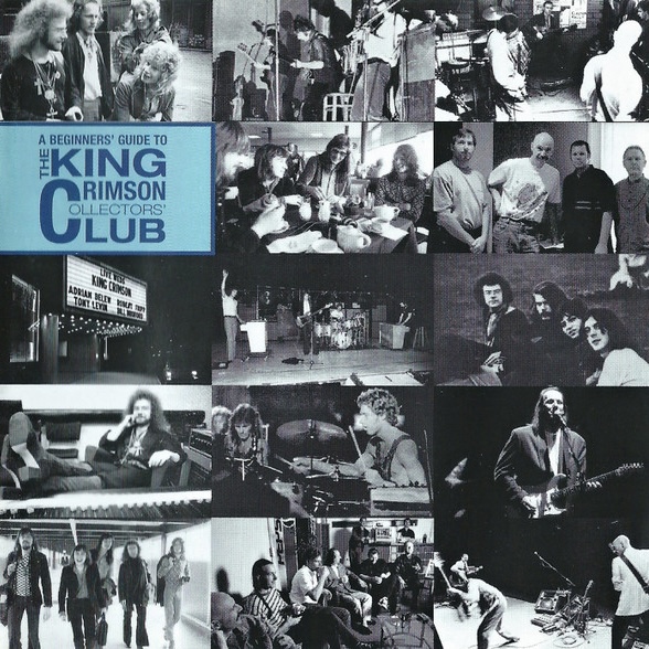King Crimson - A Beginners' Guide to the King Crimson Collectors' Club ...