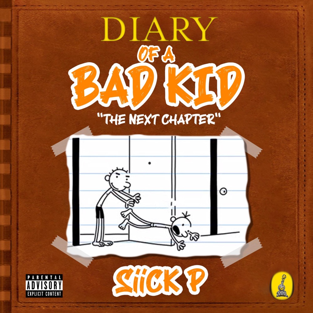 Siickp - Diary Of A Bad Kid: The Next Chapter - Reviews - Album of The Year