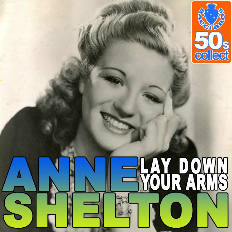 Anne Shelton - Lay Down Your Arms (Single) - Reviews - Album of The Year
