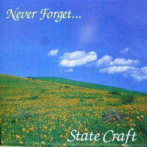 State Craft - Never Forget... - Reviews - Album of The Year