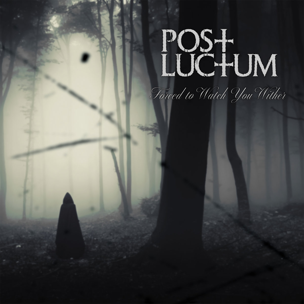 Post Luctum - Forced To Watch You Wither - Reviews - Album of The Year