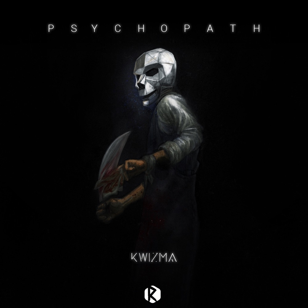 Kwizma - Psychopath - Reviews - Album of The Year