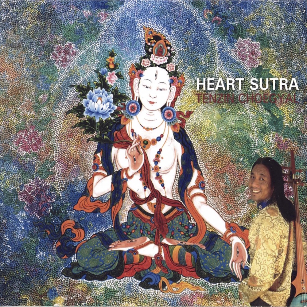 Tenzin Choegyal - Heart Sutra - Reviews - Album of The Year