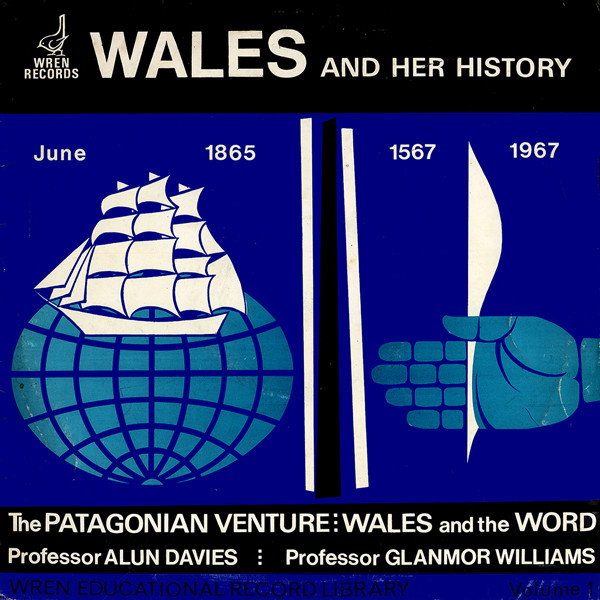 Professor Alun Davies & Professor Glanmor Williams - The Patagonian ...