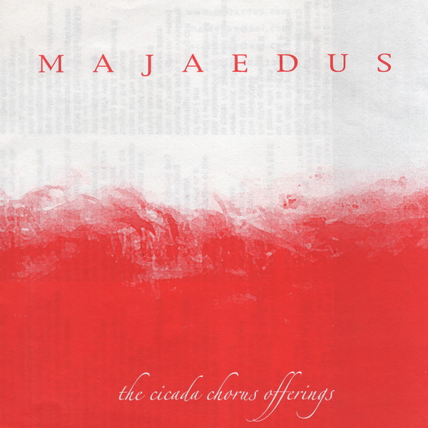 Majaedus - The Cicada Chorus Offerings - Reviews - Album of The Year