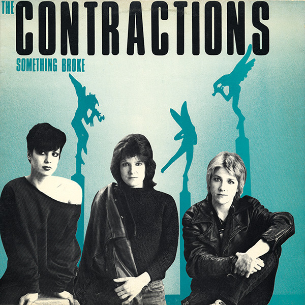 The Contractions - Something Broke - Reviews - Album of The Year