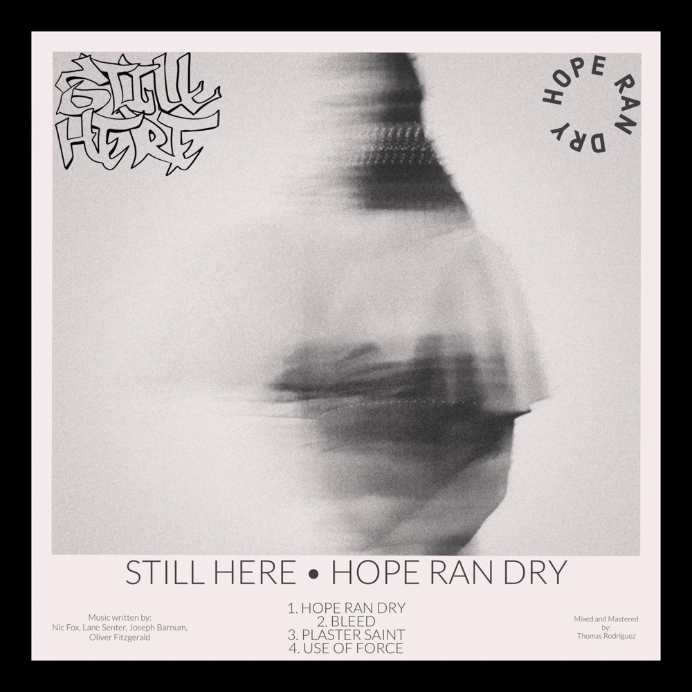 Still Here - Hope Ran Dry (EP) - Reviews - Album of The Year