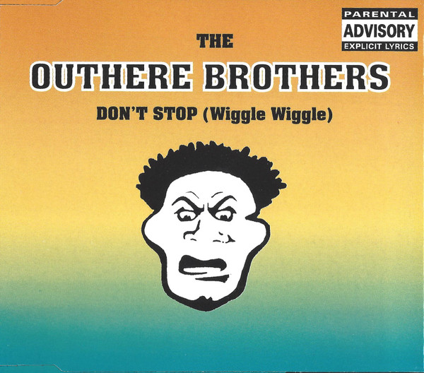 The Outhere Brothers - Don't Stop (Wiggle Wiggle) - Reviews - Album of ...
