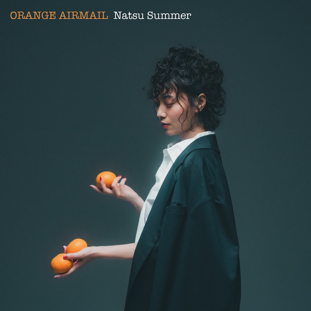 Natsu Summer - オレンジ通信 - Reviews - Album of The Year