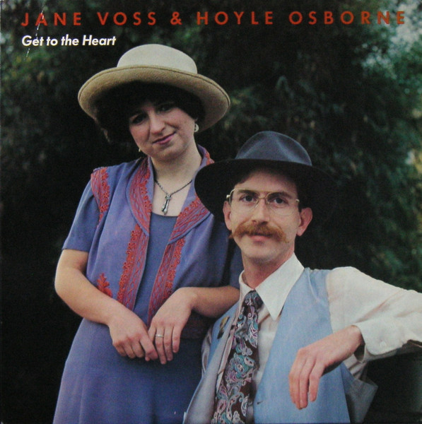 Jane Voss & Hoyle Osborne - Get To The Heart - Reviews - Album of The Year