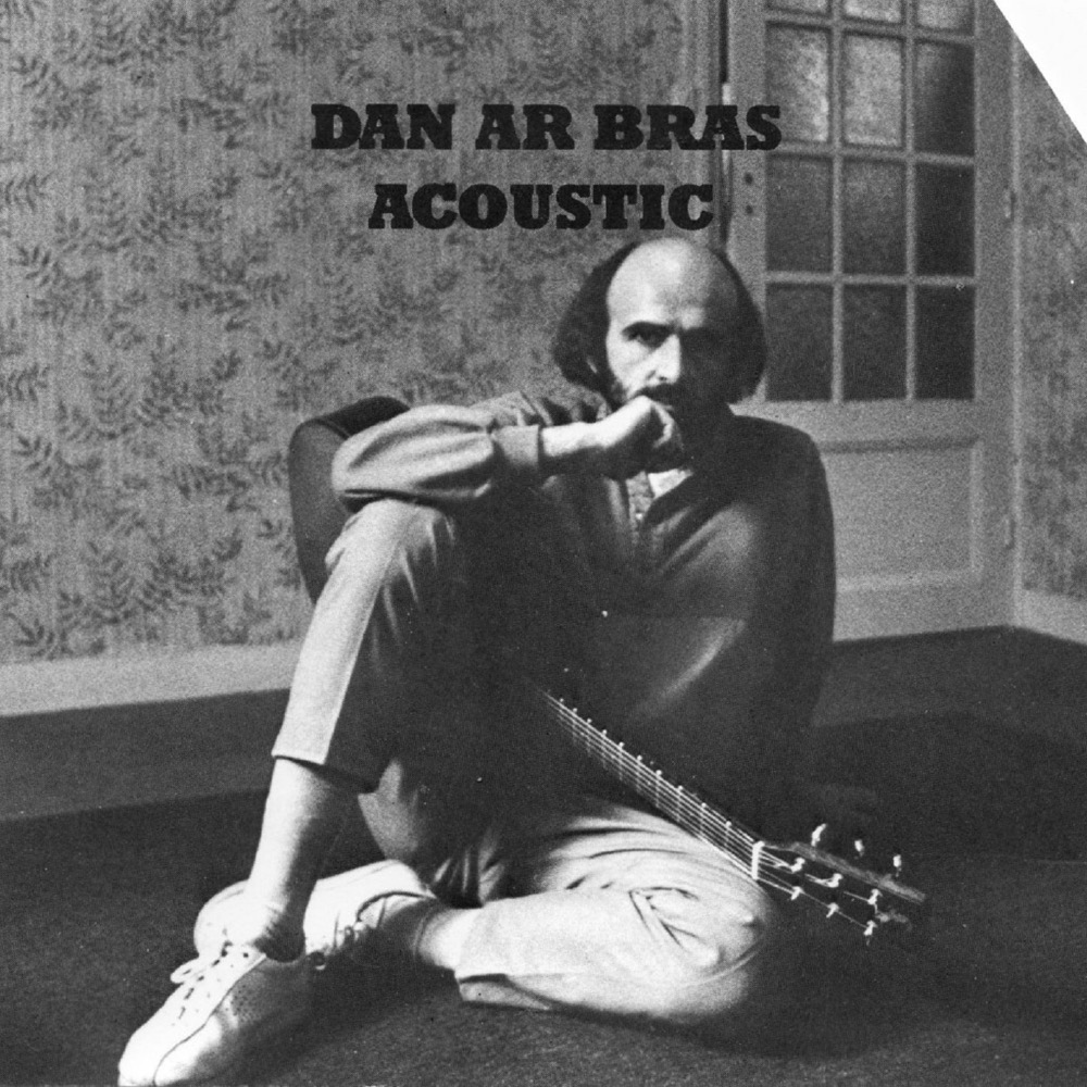 Dan Ar Bras - Acoustic - Reviews - Album of The Year