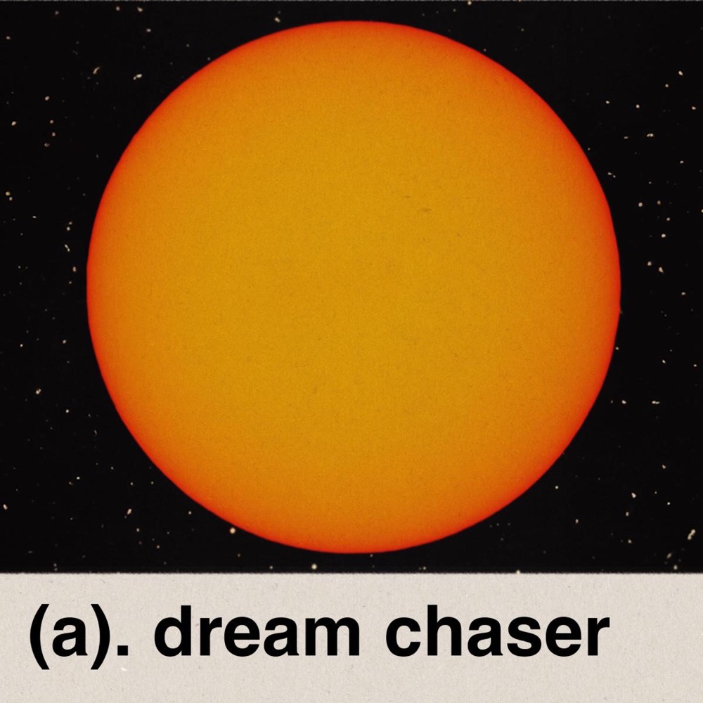 what is ? - (a). dream chaser - Reviews - Album of The Year