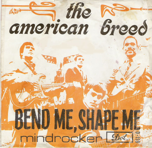 The American Breed - Bend Me, Shape Me - Reviews - Album of The Year