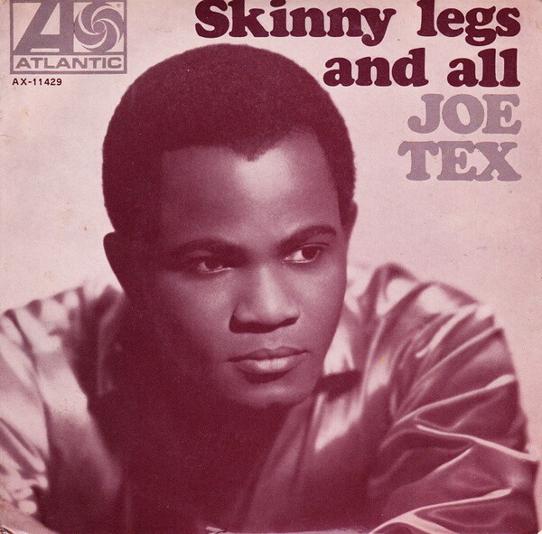 Joe Tex - Skinny Legs and All - Reviews - Album of The Year