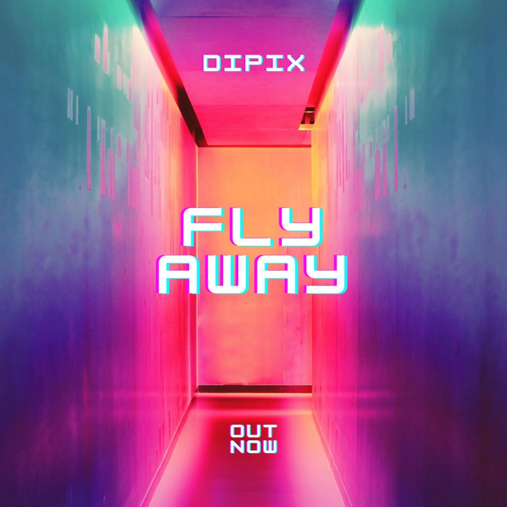 Dipix - Fly Away (Single) - Reviews - Album of The Year