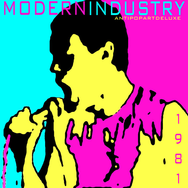 Modern Industry - Anti Pop Art Deluxe (EP) - Reviews - Album of The Year