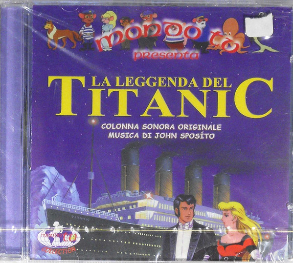 John Sposìto - La Leggenda Del Titanic (Soundtrack) - Reviews - Album ...