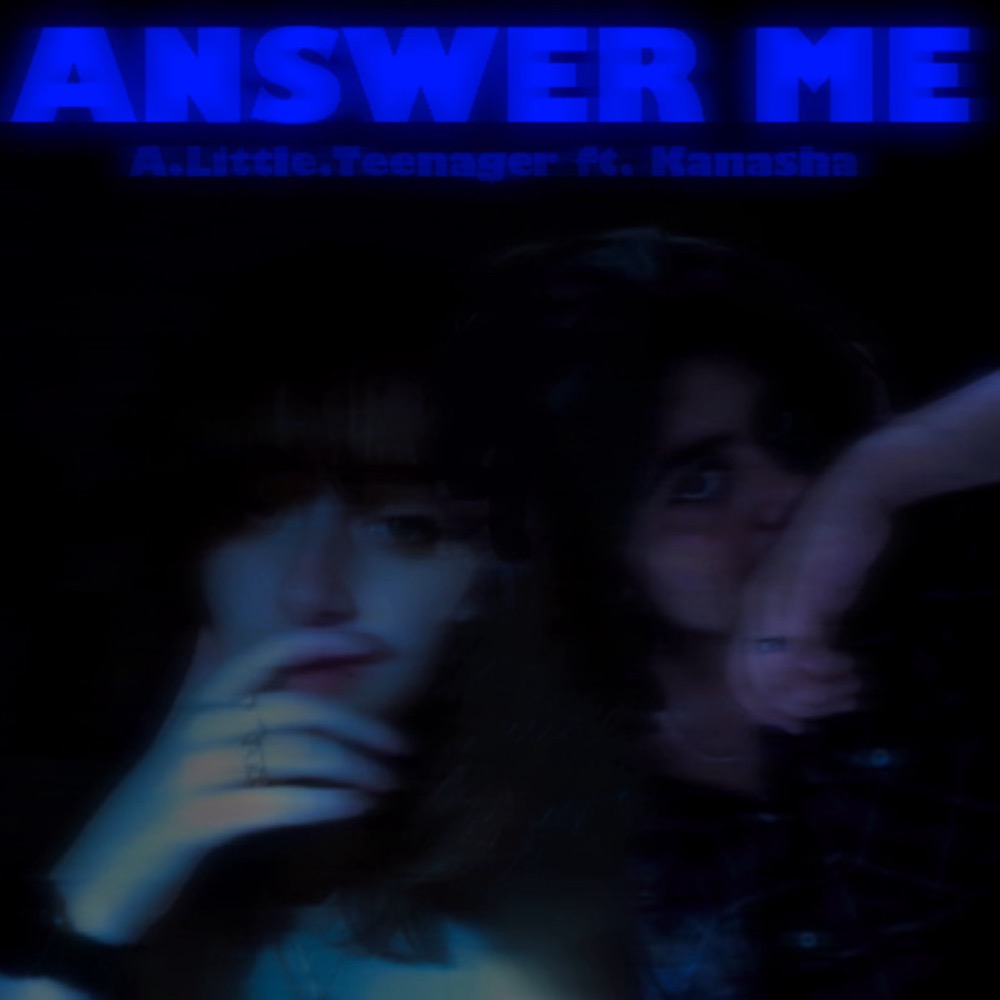 A.Little.Teenager - Answer Me (Single) - Reviews - Album of The Year