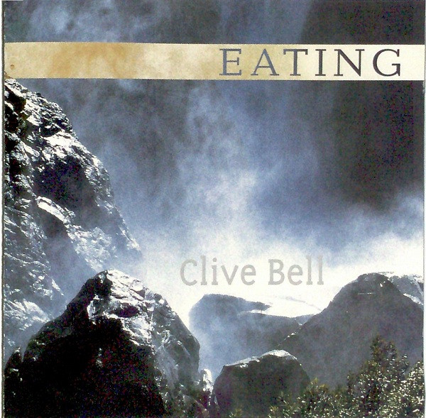 Clive Bell - Eating - Reviews - Album of The Year