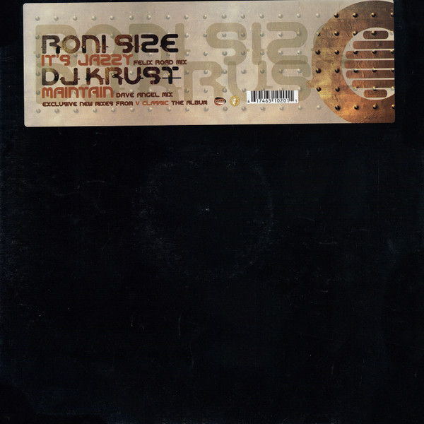 DJ Krust & Roni Size - It's Jazzy (Felix Road Mix) / Maintain (Dave ...
