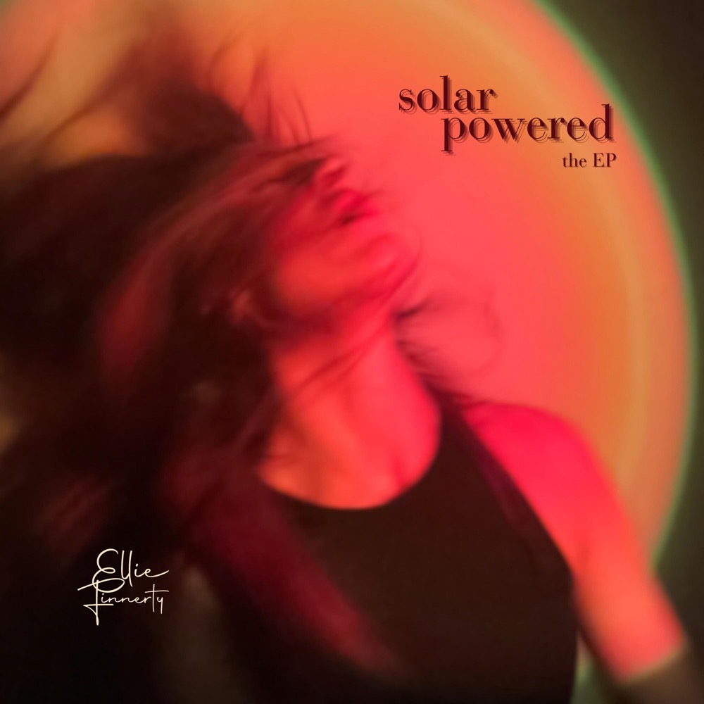 Ellie Finnerty - Solar Powered (EP) - Reviews - Album of The Year