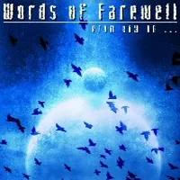 Words Of Farewell - From Now On... (EP) - Reviews - Album of The Year