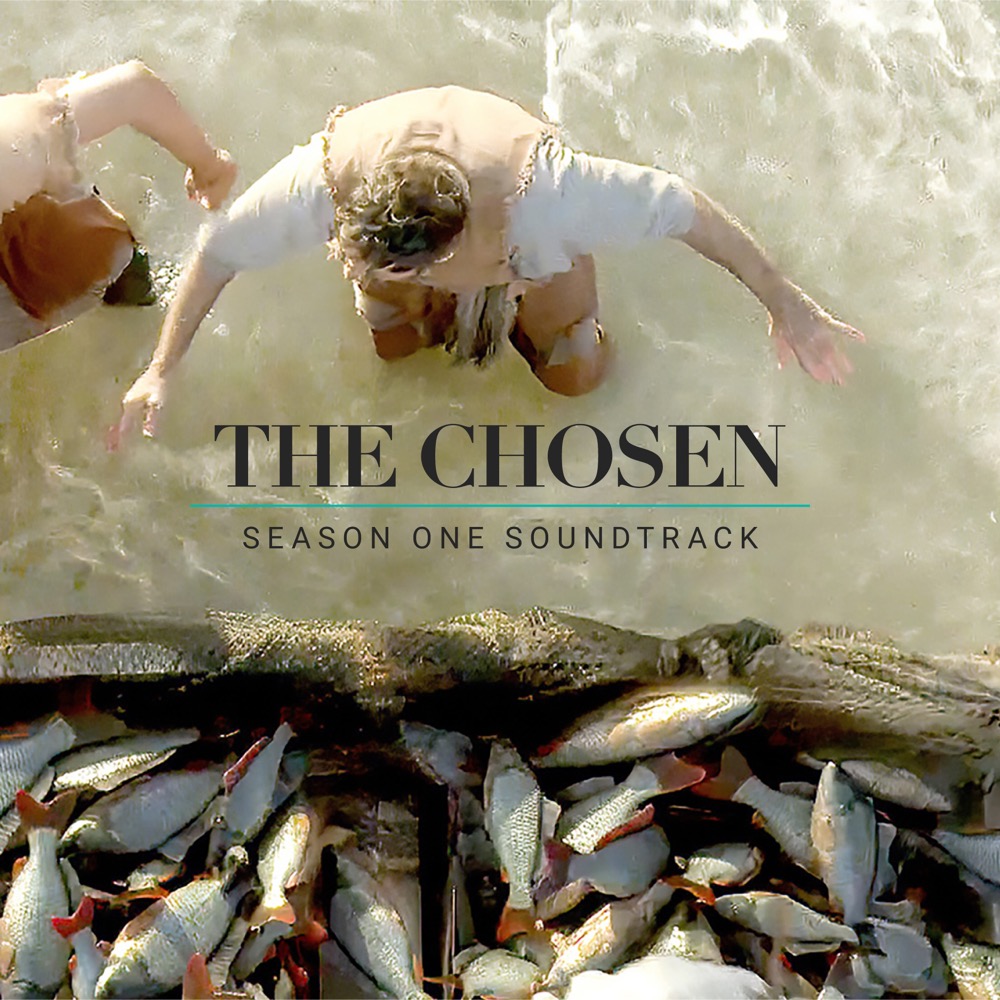 Matthew S. Nelson & Dan Haseltine - The Chosen: Season One (Soundtrack ...