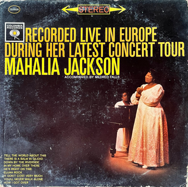 Mahalia Jackson - Recorded Live in Europe During Her Latest Concert ...