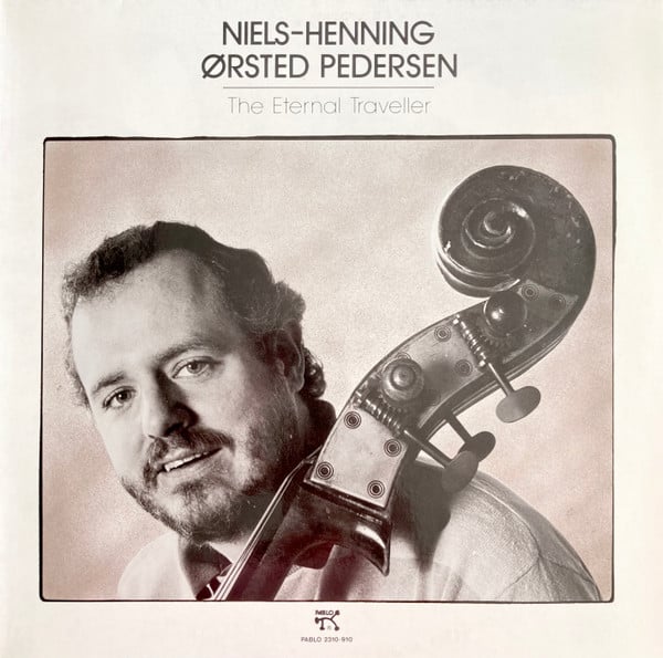 Niels-Henning Ørsted Pedersen - The Eternal Traveller - Reviews - Album ...